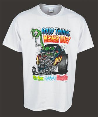 Ed Roth/Rat Fink Good Things Never Die T-Shirts | Summit Racing