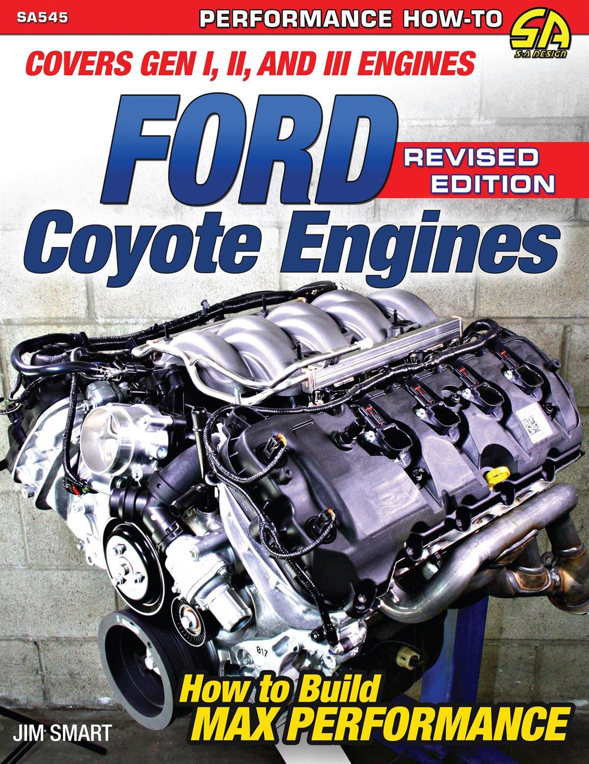 SA Design SA545 How to Build Max Performance Ford Coyote Engines ...